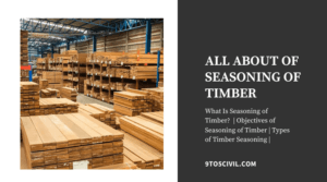 What Is Seasoning of Timber? | 6 Types of Wood Seasoning | Advantages ...
