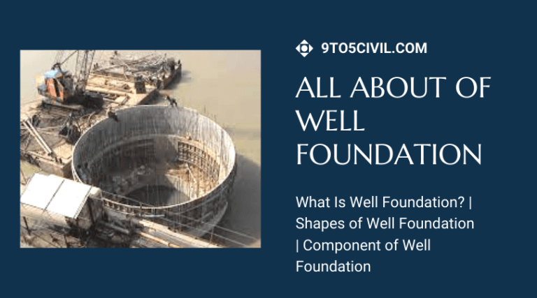 What Is Well Foundation? | Shapes of Well Foundation | Component of ...