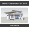 What Is a Clerestory Roof? Clerestory Roof
