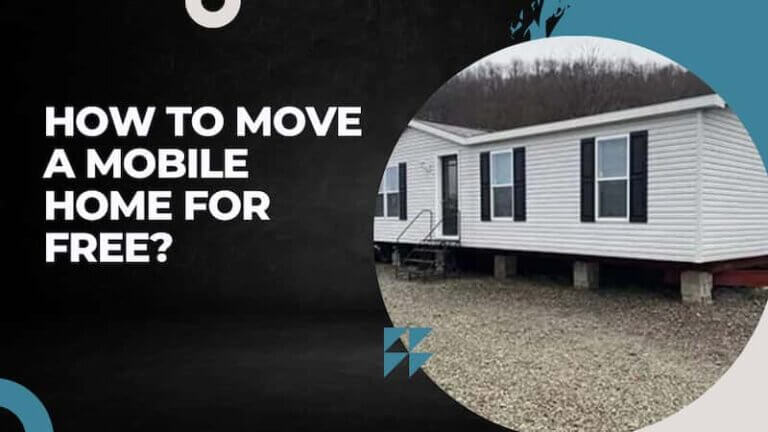 How to Move a Mobile Home for Free? | Complete Guide